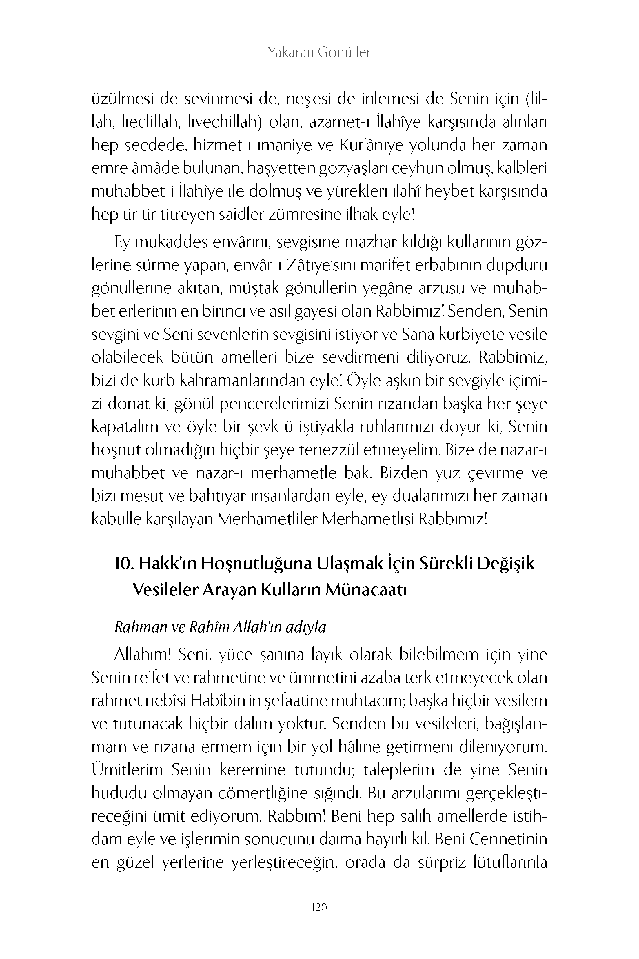 Yakaran Gönüller - 10 Hakk’ın Hoşnutluğuna Ulaşmak İçin Sürekli Değişik ...
